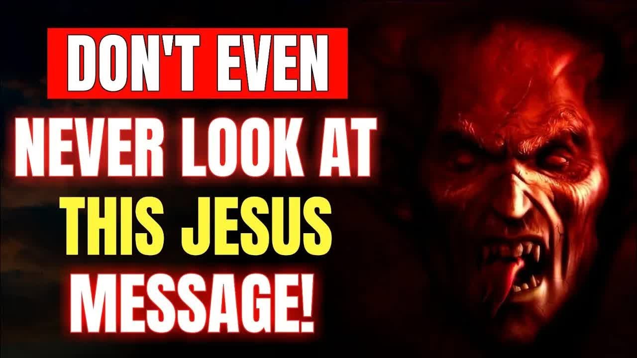 Don't Even Never Look At This Jesus Message｜God Says - YouTube