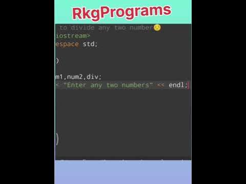 Division of any two numbers in c++#RKgPrograms#programming #coding #c #c++#shortsviral #shorts ...