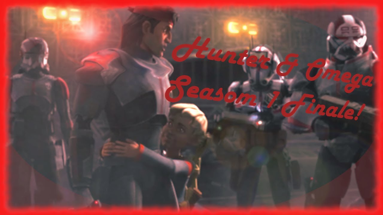 Hunter being Omega's DAD S1 FINALE! Season 1 Episodes 14-16! (Bad Batch ...