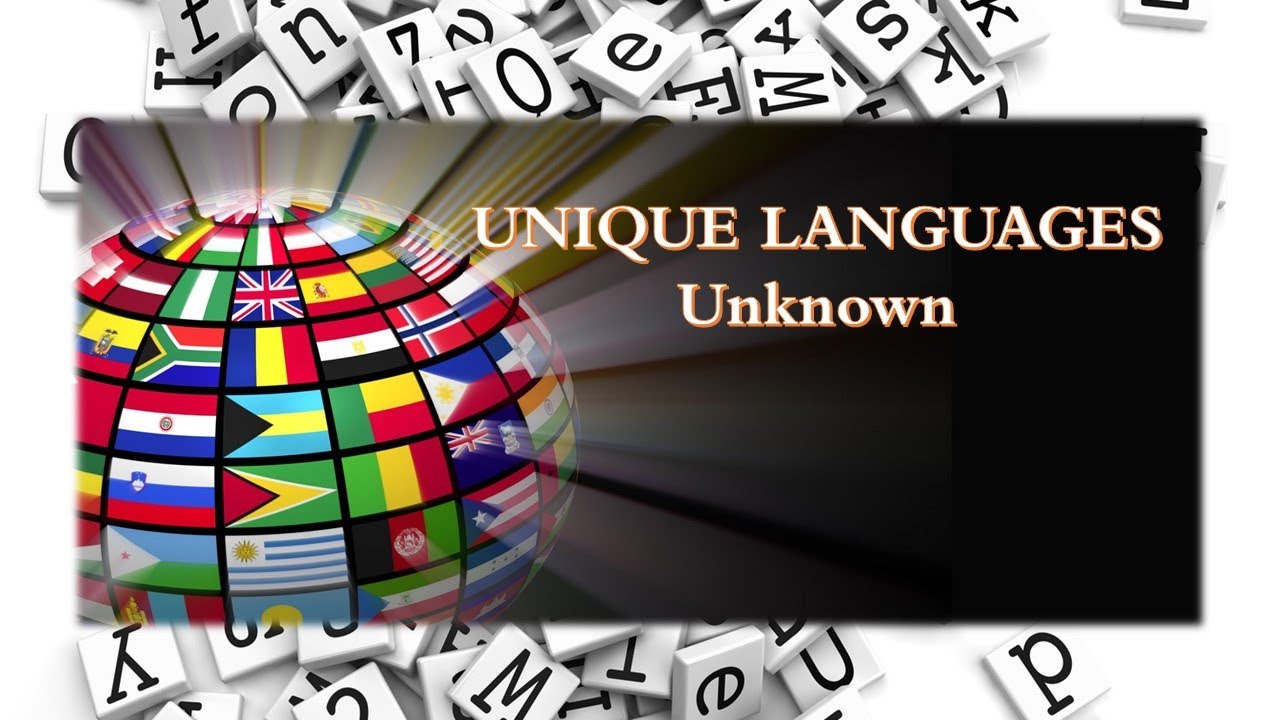 Unique Unknown Languages - Watch it! - YouTube