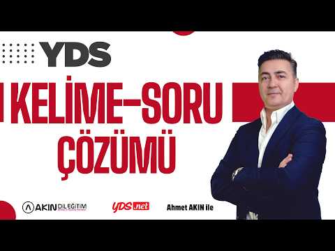 YDS KELİME SORU ÇÖZÜMÜ | Ahmet Akın