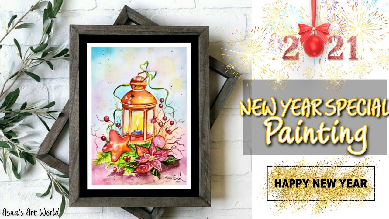 New Year Special Painting | Happy New Year 🥳 | 2021 | Lantern painting ...