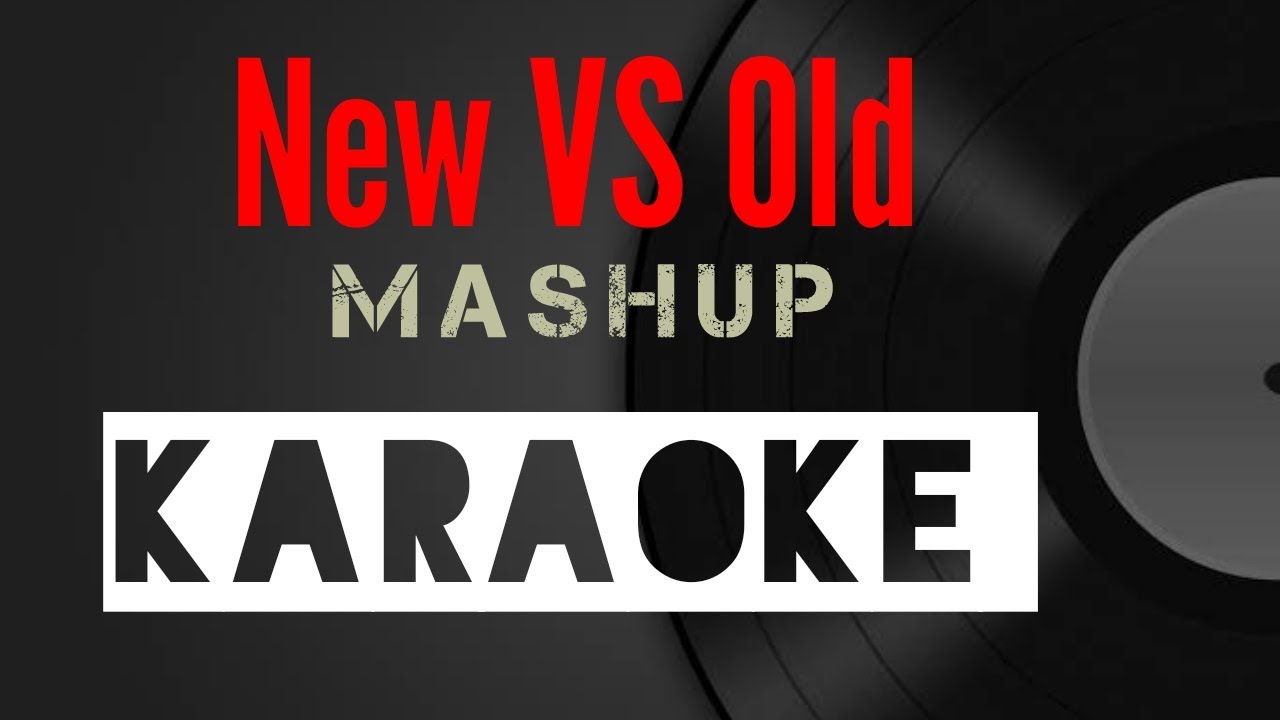 New vs old KARAOKE bollywood songs mashup with lyrics Deepshikha & Raj ...