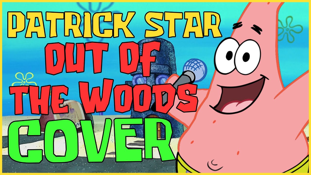 Patrick Star - Out Of The Woods (1989) - YouTube