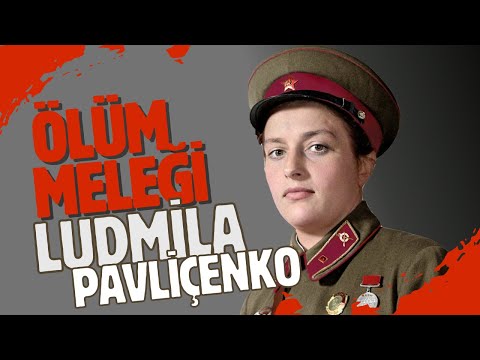 Ölüm Meleği: LUDMİLA PAVLİÇENKO