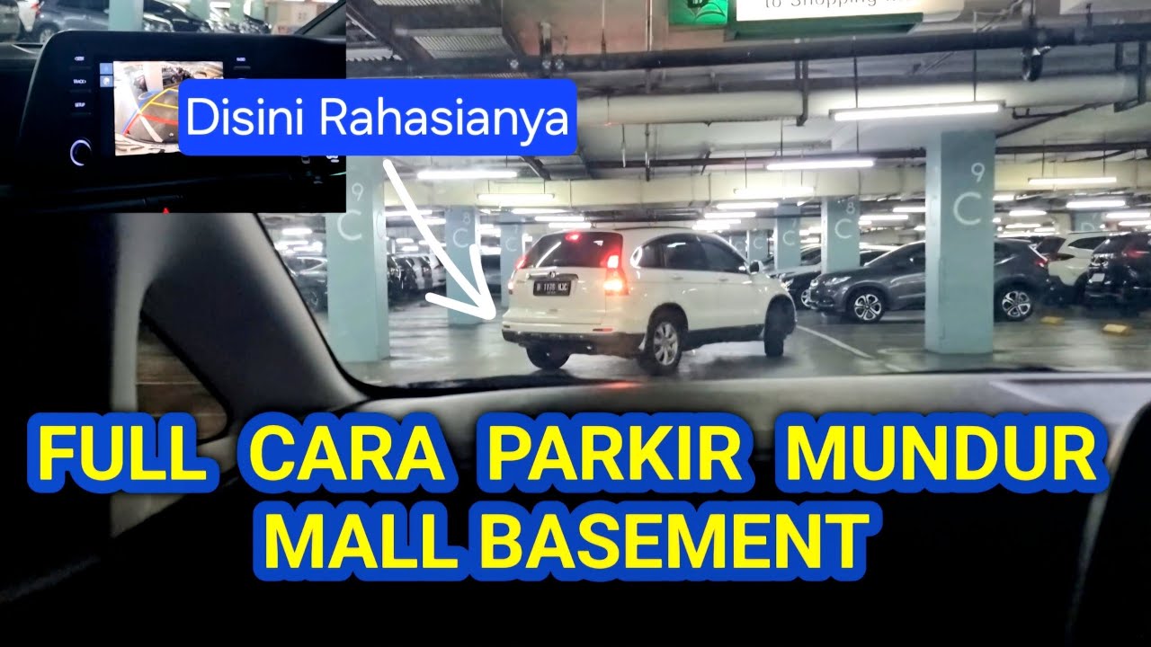 INI RAHASIANYA PARKIR BASEMENT MALL, SANGAT MUDAH DIPAHAMI BUAT YANG ...