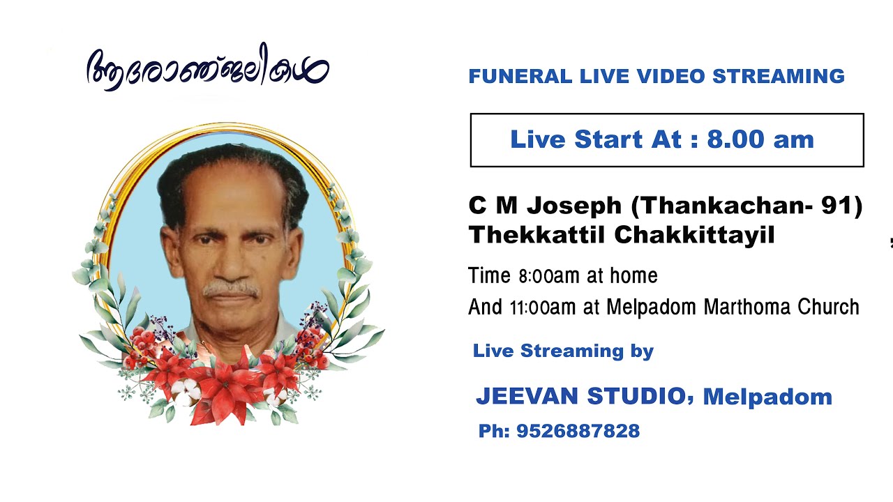 C M Joseph (Thankachan- 91) | Funeral Live Steraming JEEVAN STUDIO Ph ...