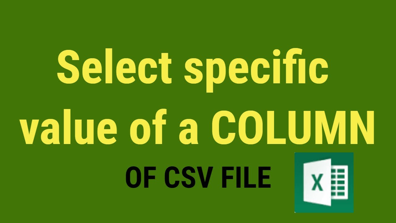 How To Search All Values In A Column Of A CSV File YouTube How To Search All Values In A Column Of A CSV File YouTube