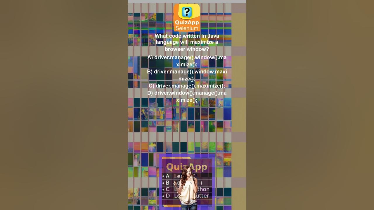 Selenium What code written in Java language will maximize a browser window - YouTube