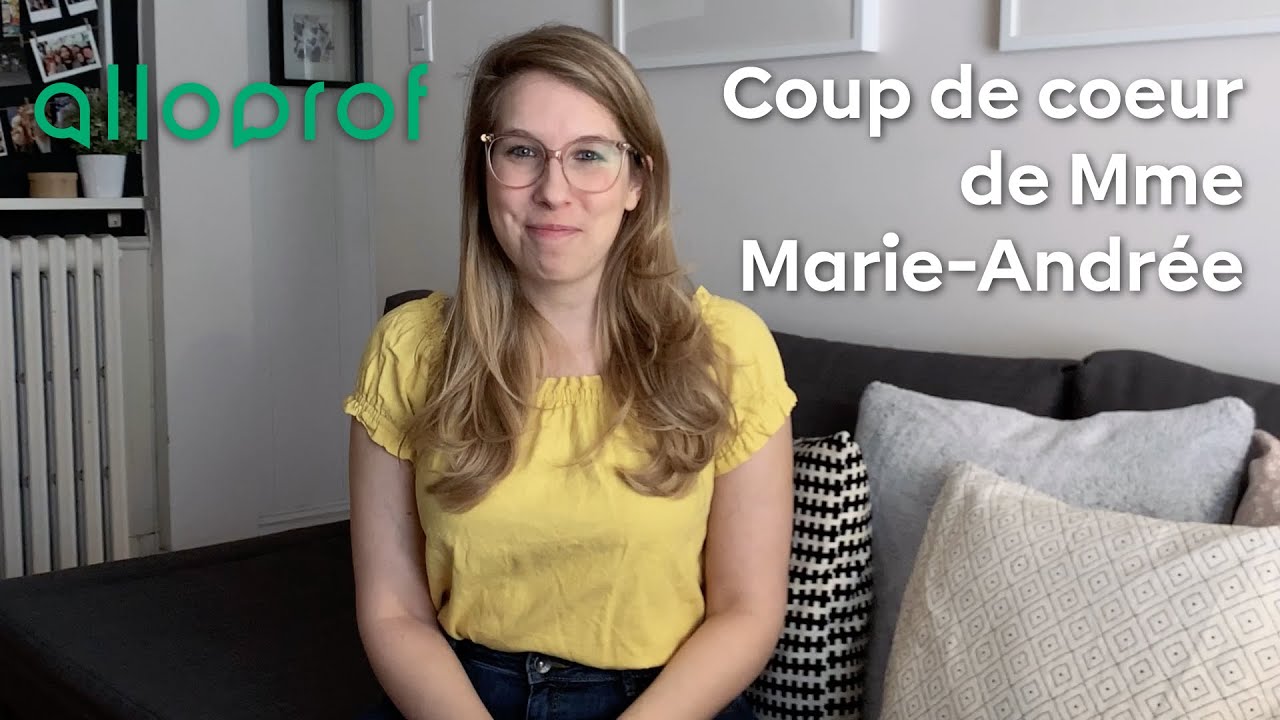 Coup de coeur de Mme Marie-Andrée - YouTube