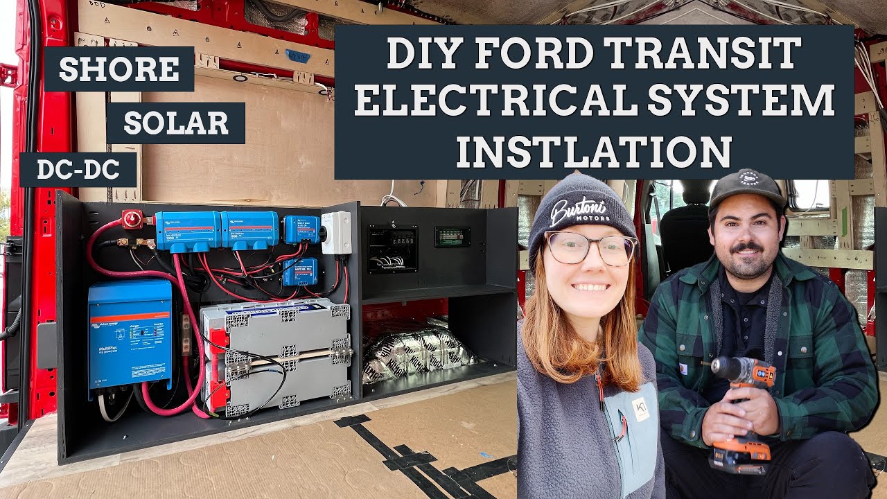 DIY Ford Transit Van Electrical Installation (540ah Lithium, DC-DC ...