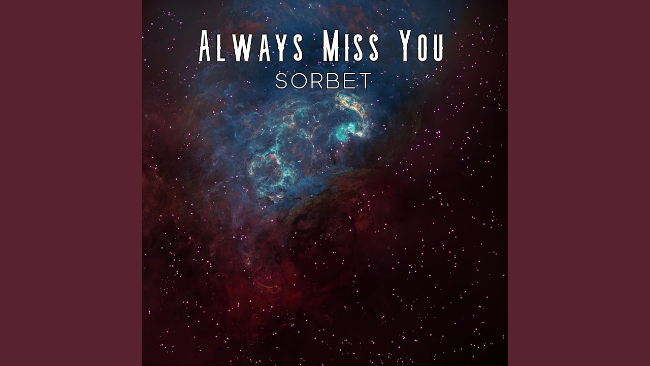 Always Miss You - YouTube