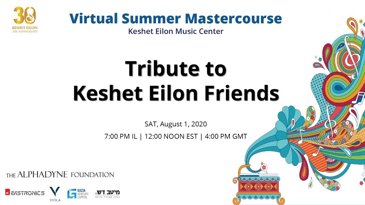 “A tribute to Keshet Eilon friends around the world” with Itzhak ...