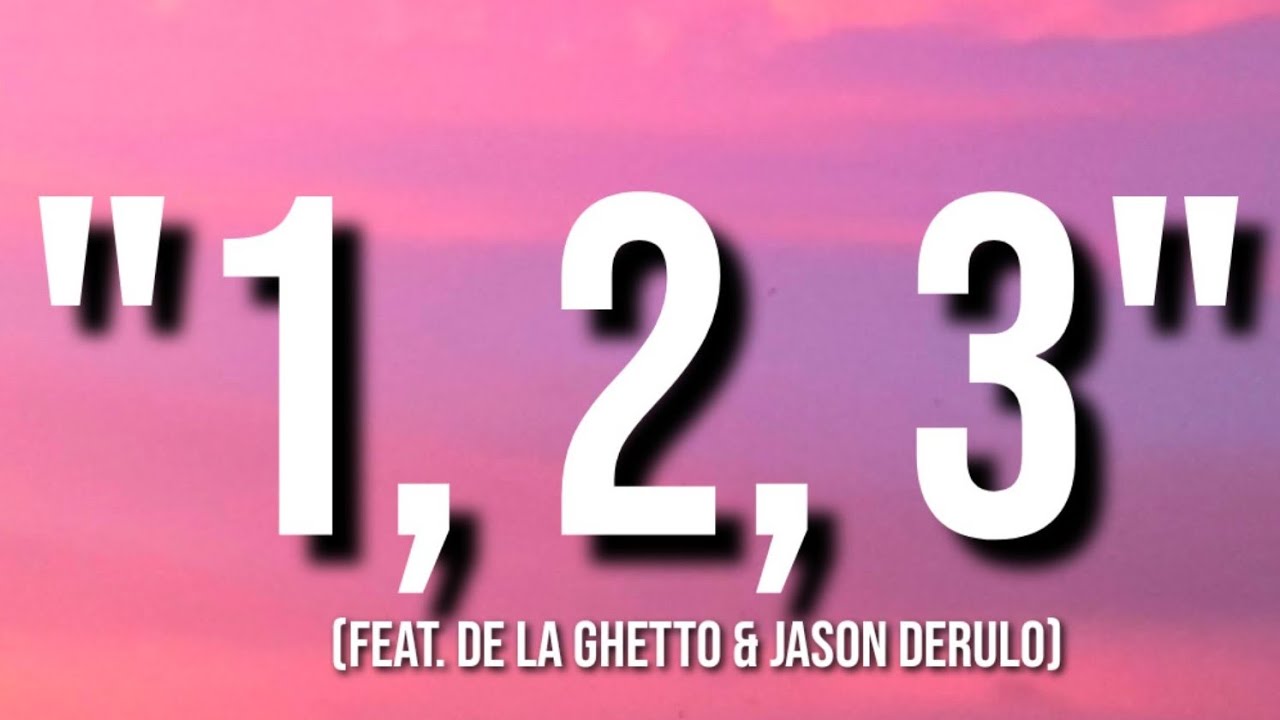 1, 2, 3 - Sofia Reyes ft.( De La Ghetto & Jason Derulo) (lyrics) - YouTube