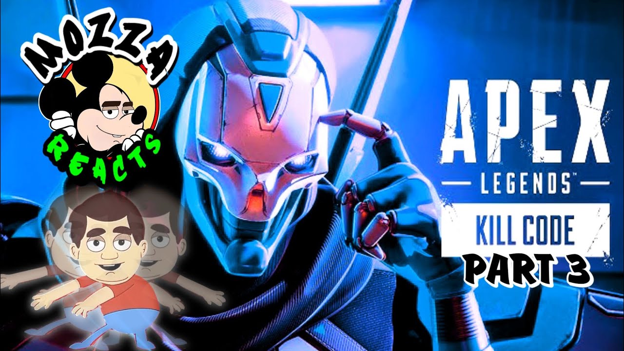 Apex Legends | Kill Code Part 3 Reaction - YouTube