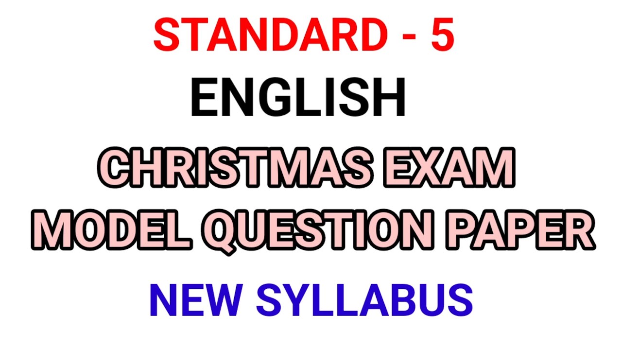 CLASS 5 CHRISTMAS EXAM MODEL QUESTION PAPER ENGLISH | SECOND TERM MODEL ...