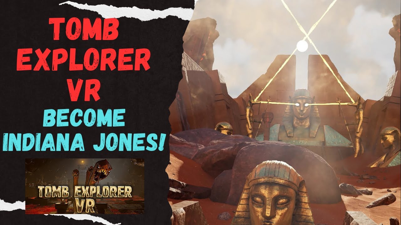 Tomb Explorer VR - Navigate Tombs Like Indiana Jones! #vrgaming # ...