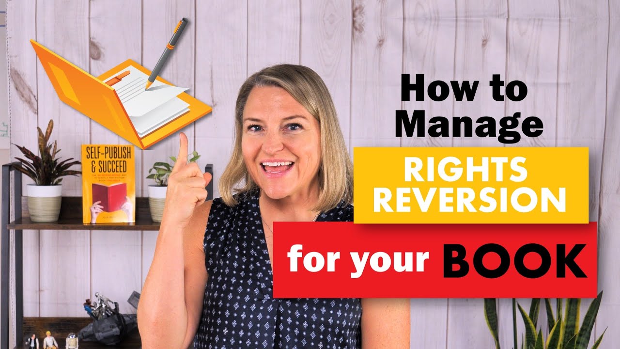 Getting Your Book Rights Back: How to Manage Rights Reversion - YouTube
