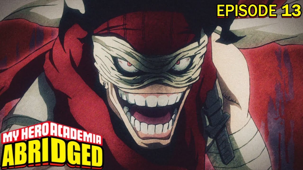 My Hero Academia Abridged Episode 13: Blood Brethren - YouTube