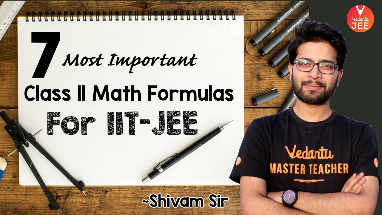 7 Most Important Class 11 Maths Formulas for IIT-JEE | JEE Maths | IIT ...