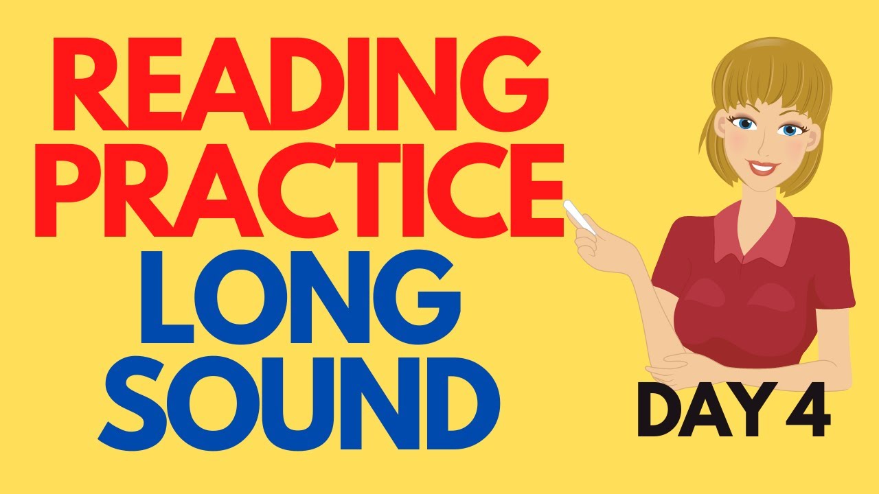 PRACTICE READING ---DAY 4--- LEARN TO READ LONG VOWEL SOUNDS --- - YouTube
