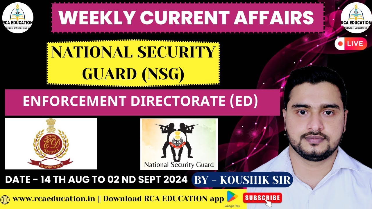 WEEKLY CURRENT AFFAIRS (14 TH AUG TO 2 ND SEPT) NATIONAL SECURITY GUARD ...