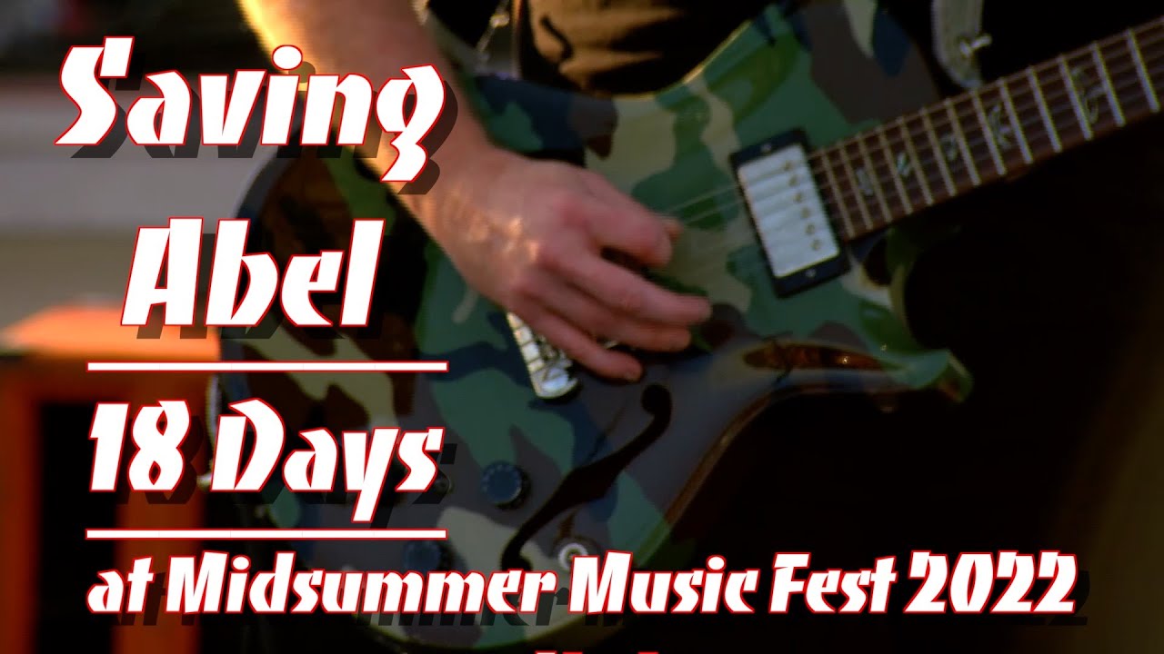 Saving Abel - 18 Days (at Midsummer Music Fest 2022) - YouTube