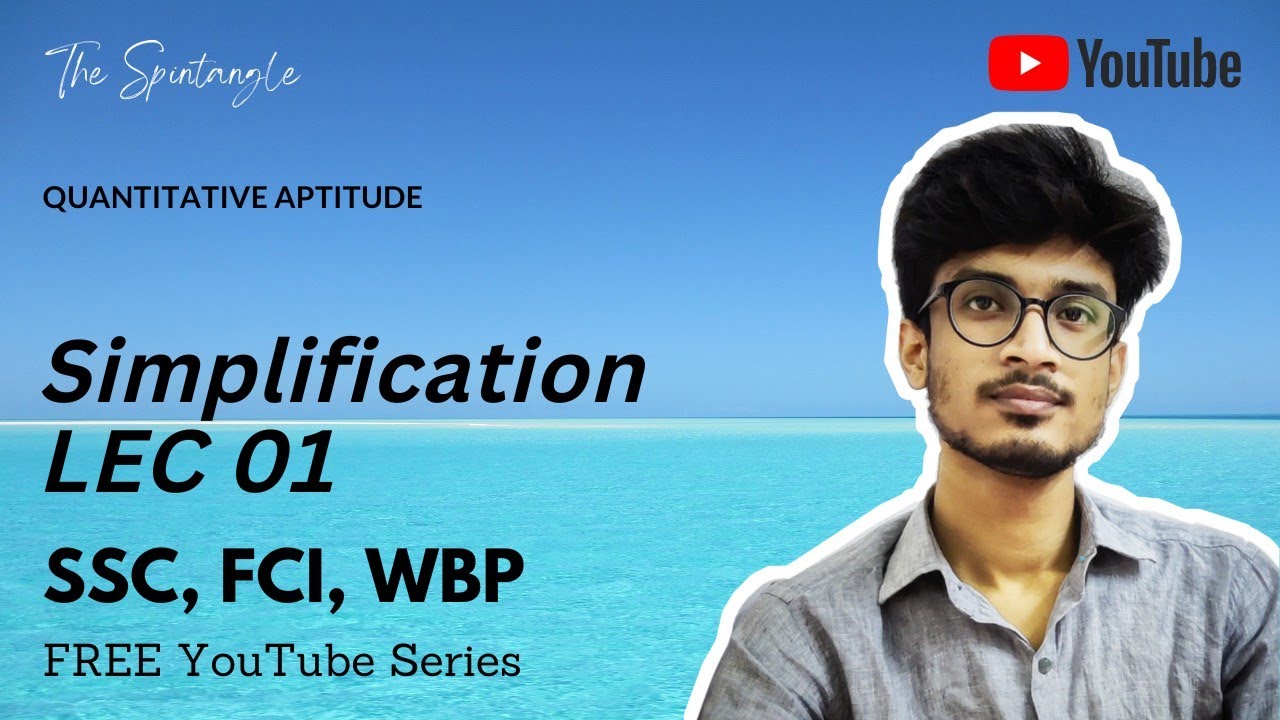 Simplification LEC 01 // SSC, FCI, WBP and other exams - YouTube