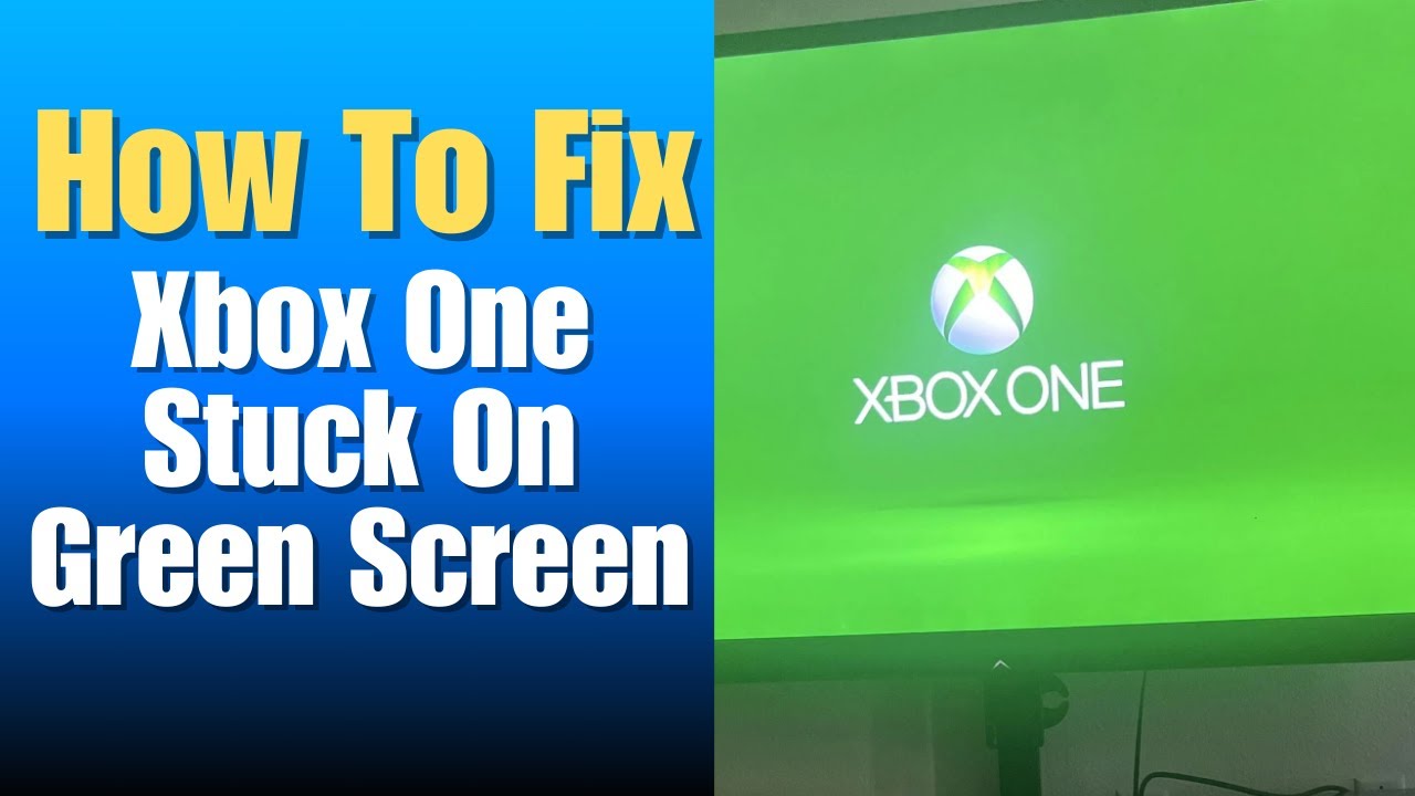 How To Fix Xbox One Stuck On Green Screen - YouTube