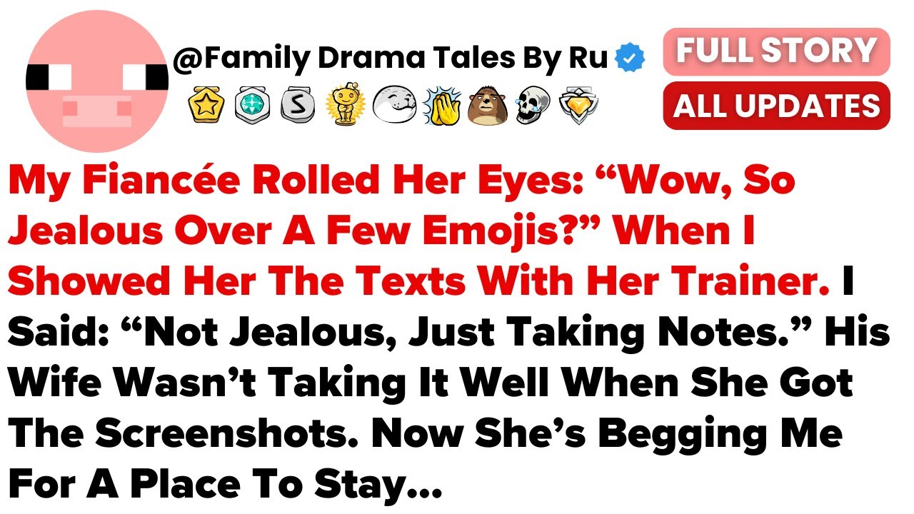 My Fiancée Rolled Her Eyes: “Wow, So Jealous Over A Few Emojis?” When I ...