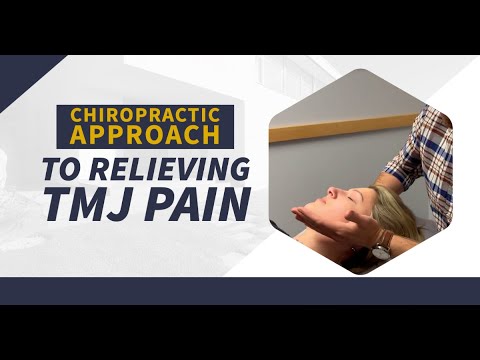 Chiropractic Approach to Relieving TMJ Pain | Chiropractor for TMJ in ...