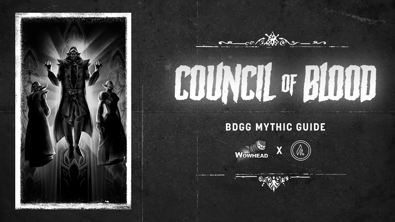 BDGG Quick Guide to Mythic Council of Blood - YouTube