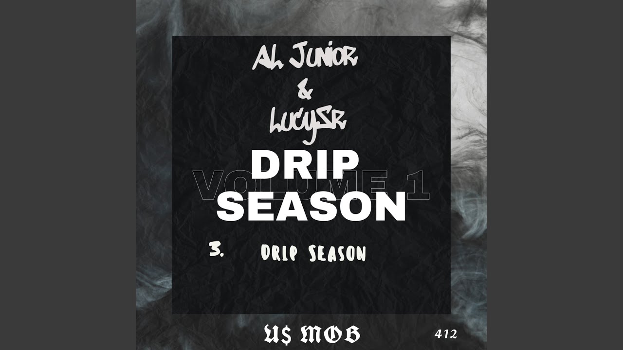 Drip Season: 3. Drip Season - YouTube