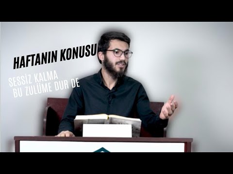 Sessiz kalma bu zulüme dur de - İslami Kısa Sohbetler - İslami Kısa Sohbetler