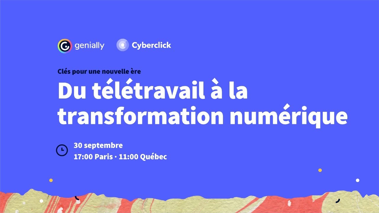 Du télétravail à la transformation digitale : Clés pour une nouvelle ère | Genially - YouTube