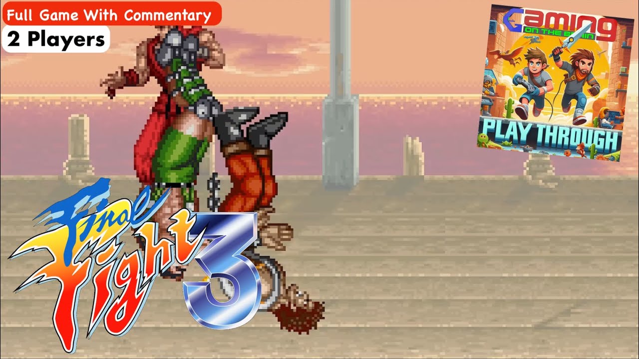 Final Fight 3 - Super Nintendo / Super Famicom (with commentary) Final ...