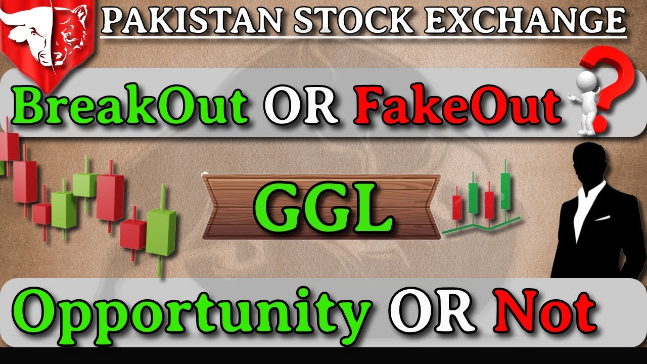 GGL - Catch This Opportunity - Breakout OR Fakeout ??? |Pakistan Stock ...