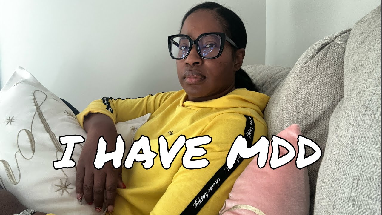 I HAVE MDD | MENTAL HEALTH AWARENESS - YouTube