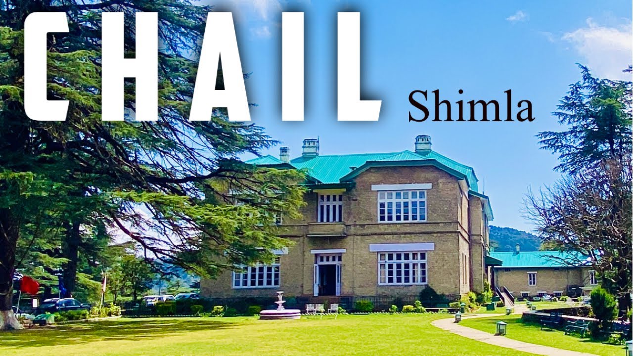 CHAIL Most Beautuful Tourist Place near Shimla, HP | CHAIL PALACE ...