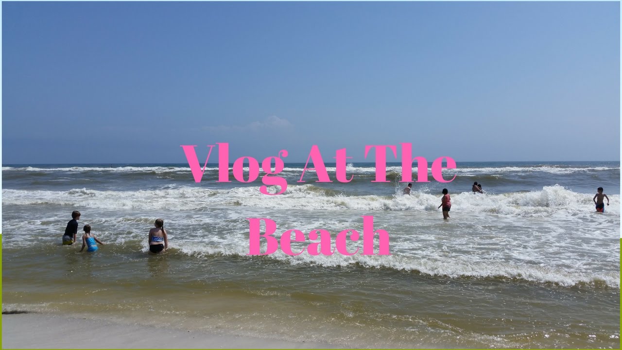 Vlog At The Beach - YouTube