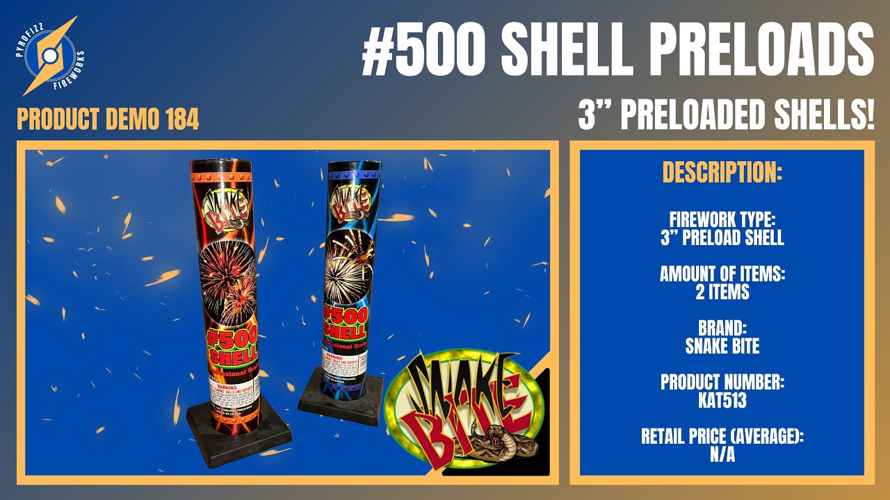 #500 Shell Preloads by Snake Bite Fireworks - YouTube