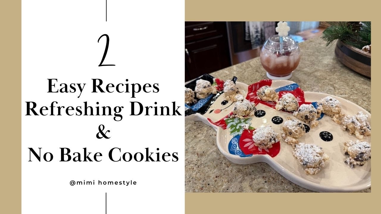 2 Quick & Easy Recipes | Mimi Cocktail & No-Bake S'mores Cookies ...