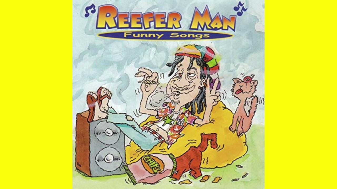 Reefer Man - "Funny Songs" - YouTube
