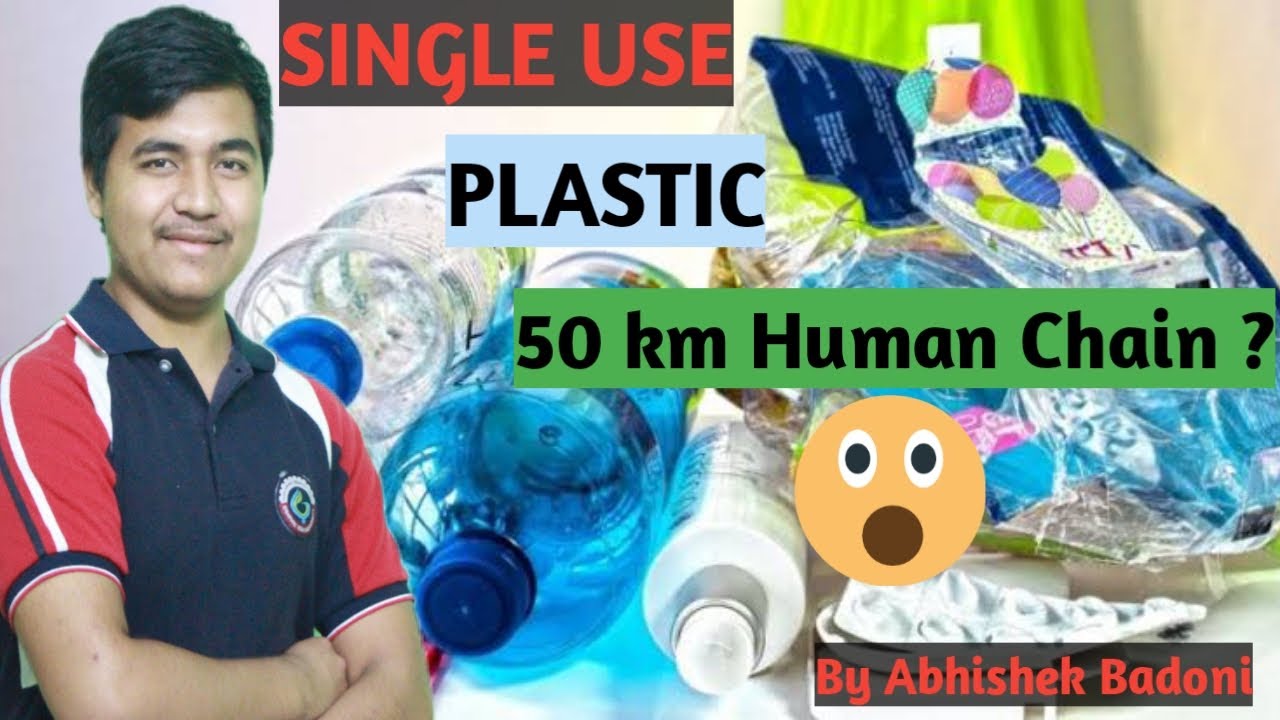 SINGLE USE PLASTIC || AWARENESS CAMPAIGN || 50 KM LONG HUMAN CHAIN ...