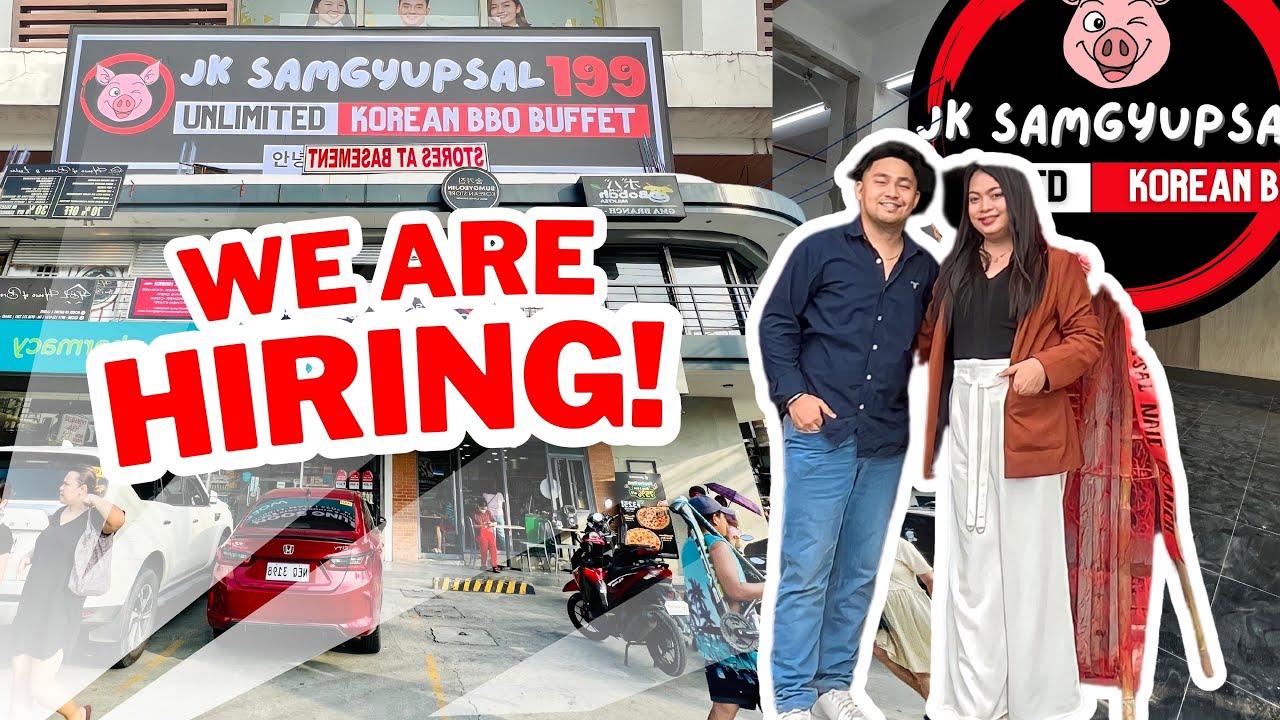 GOOD NEWS! HIRING NA ANG JK SAMGYUPSAL PARA SA BAGONG BRANCH! - YouTube