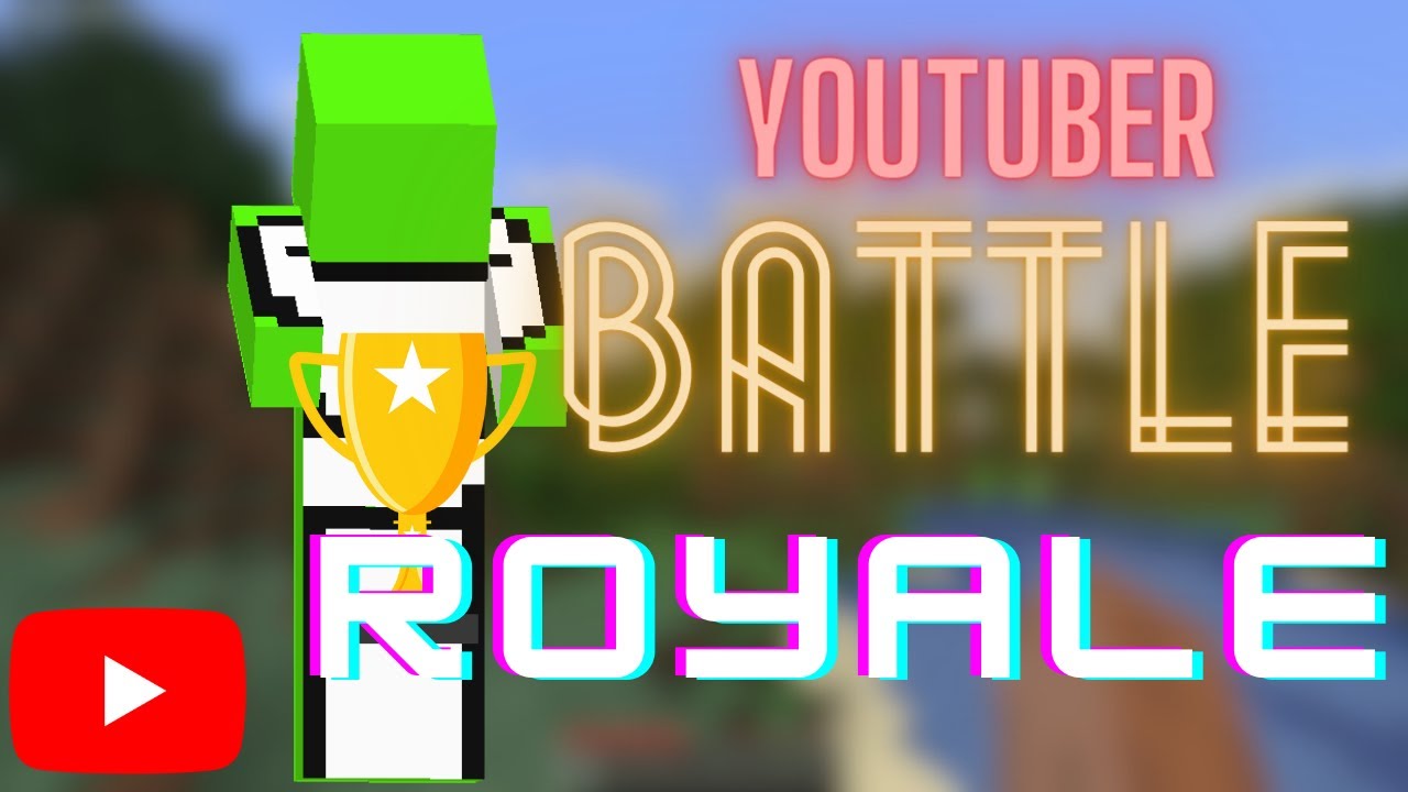 YouTuber Battle Royale - YouTube