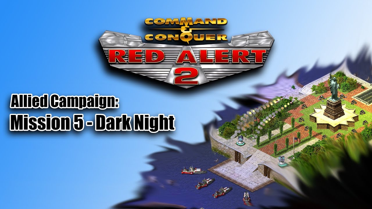 Red Alert 2 - Allies Mission 5 - Dark Night - No commentary. - YouTube