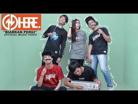 HERE.- BIARKAN PERGI ( OFFICIAL MUSIC VIDEO)