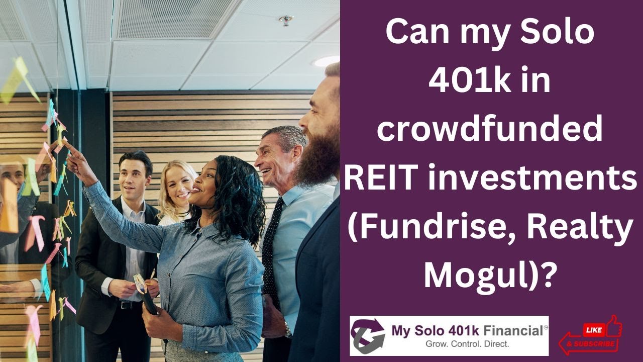 Self directed 401k Can My Solo 401k Make Crowdfunded REIT Investments self-directed-401k-can-my-solo-401k-make-crowdfunded-reit-investments