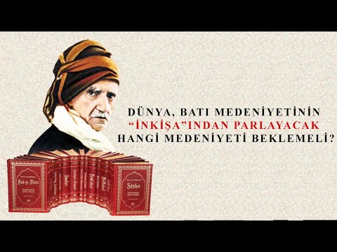 Dünya, Batı medeniyetinin “inkışa”ından parlayacak hangi medeniyeti beklemeli?